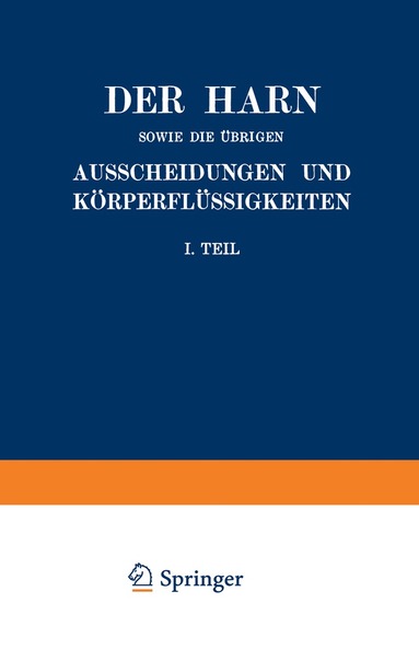 Der Harn sowie die übrigen Ausscheidungen und Körperflüssigkeiten von ...