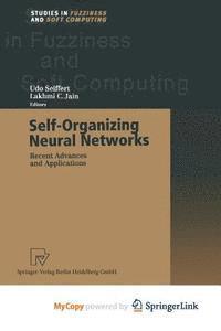 Self-Organizing Neural Networks : Recent Advances and Applications - Udo Seiffert - Perfect ...