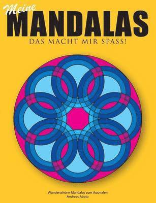 Meine Mandalas - Das macht mir Spass! - Wunderschöne Mandalas zum ...
