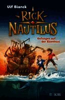 Rick Nautilus - Gefangen auf der Eiseninsel - Ulf Blanck - Bok ...