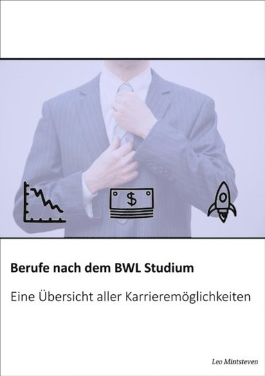Berufe nach dem BWL Studium - Ebok - Leo Mintsteven (9783738044416) | Bokus