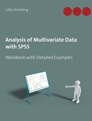 Analysis of Multivariate Data with SPSS - Jutta Arrenberg - Häftad (9783751989718) | Bokus