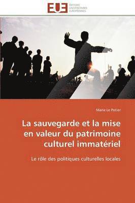 Sauvegarde Et La Mise En Valeur Du Patrimoine Culturel Immat?riel - Le Potier-M - Häftad ...