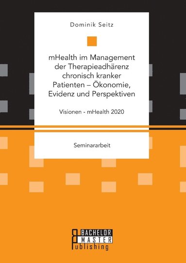 mHealth im Management der Therapieadhärenz chronisch kranker Patienten ...