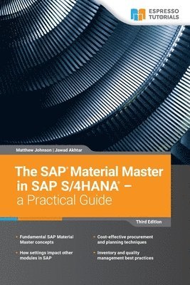 SAP Material Master in SAP S/4HANA - a Practical Guide - Jawad Akhtar, Matthew Johnson - Häftad ...