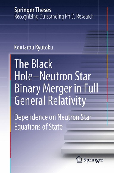 Black Hole-Neutron Star Binary Merger in Full General Relativity - Koutarou Kyutoku - Previously ...