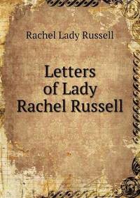 Letters of Lady Rachel Russell - Rachel Lady Russell - Häftad ...