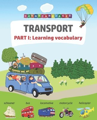 English vocabulary for kids. Transport. Part I - Funny Languages ...