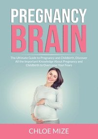 Pregnancy Brain - Chloe Mize - Häftad (9786069837191) | Bokus