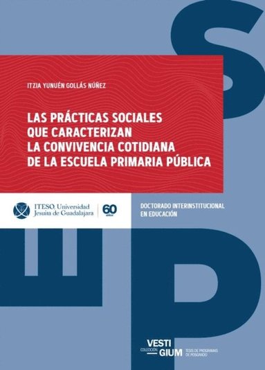 Las prÃ¡cticas sociales que caracterizan la convivencia cotidiana de la escuela primaria ...