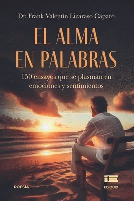 alma en palabras - Frank Valentin Lizaraso Caparó, Grupo Ígneo - Häftad ...