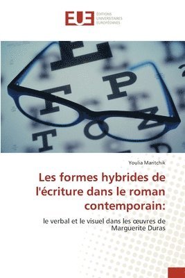Les formes hybrides de l'criture dans le roman contemporain - Youlia Maritchik - Häftad ...