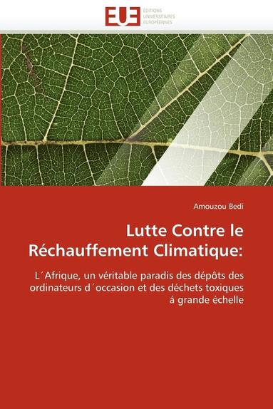 Lutte Contre Le R?chauffement Climatique - Bedi-A - Häftad (9786131527418) | Bokus