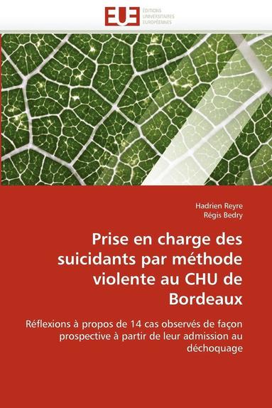 Prise En Charge Des Suicidants Par Méthode Violente Au Chu de Bordeaux ...