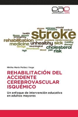 Rehabilitación del Accidente Cerebrovascular Isquémico - Mirtha María ...