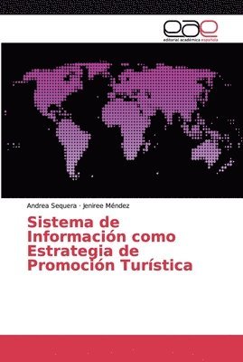 Sistema de Informacin como Estrategia de Promocin Turstica - Andrea Sequera, Jeniree Mndez ...