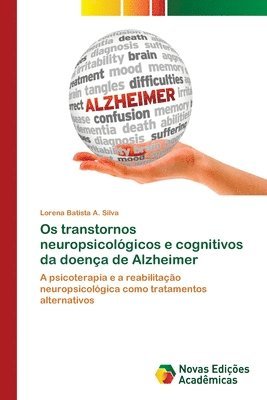 Os transtornos neuropsicolgicos e cognitivos da doena de Alzheimer ...