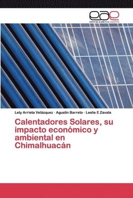 Calentadores Solares, su impacto económico y ambiental en Chimalhuacán ...