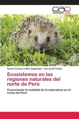 Ecosistemas en las regiones naturales del norte de Per - Santos Enrique ...