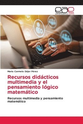 Recursos didacticos multimedia y el pensamiento logico matematico - Mario Carmelo Dajer Perez ...