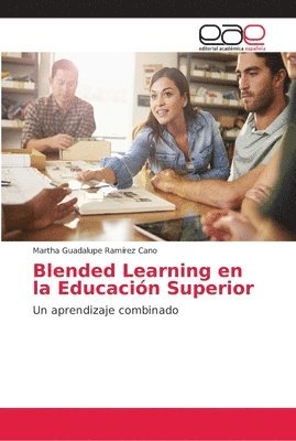 Blended Learning en la Educacin Superior - Martha Guadalupe Ramrez Cano ...