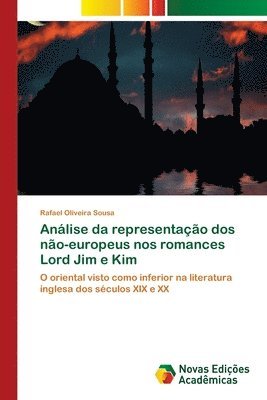 Anlise da representao dos no-europeus nos romances Lord Jim e Kim ...