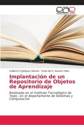 Implantacion de un Repositorio de Objetos de Aprendizaje - Guillermo Rodriguez Briseno, Maria ...