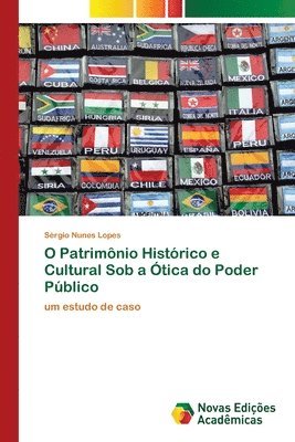 O Patrimnio Histrico e Cultural Sob a tica do Poder Pblico - Srgio Nunes Lopes - Häftad ...