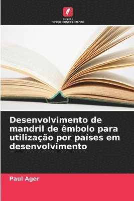 Desenvolvimento de mandril de êmbolo para utilização por países em ...