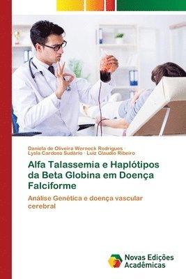 Alfa Talassemia e Hapltipos da Beta Globina em Doena Falciforme ...
