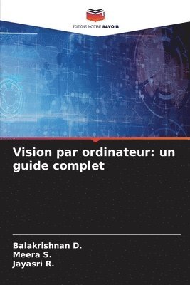 Vision par ordinateur - Balakrishnan D, Meera S, Jayasri R ...