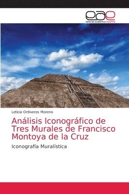 Anlisis Iconogrfico de Tres Murales de Francisco Montoya de la Cruz ...