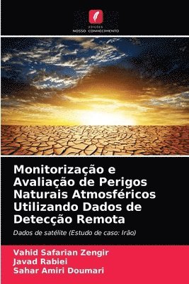 Monitorizao e Avaliao de Perigos Naturais Atmosfricos Utilizando Dados ...