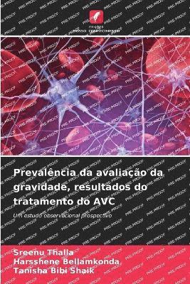 Prevalncia da avaliao da gravidade, resultados do tratamento do AVC ...