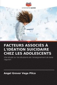 Facteurs Associs l'Idation Suicidaire Chez Les Adolescents - Angel ...