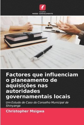 Factores que influenciam o planeamento de aquisies nas autoridades ...