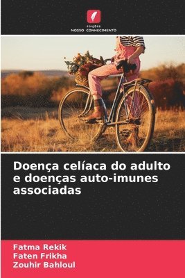 Doena celaca do adulto e doenas auto-imunes associadas - Fatma Rekik ...