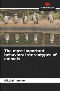The most important behavioral stereotypes of animals - Nikolai Ilyenko ...