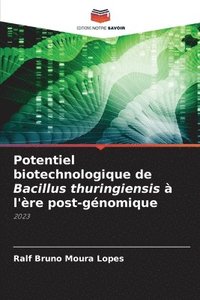 Potentiel biotechnologique de Bacillus thuringiensis l're post-gnomique ...