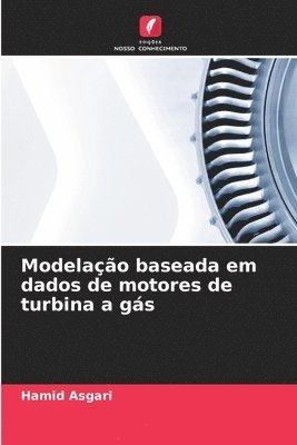 Modelao baseada em dados de motores de turbina a gs - Hamid Asgari - Häftad (9786206068105) | Bokus