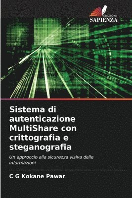 Sistema di autenticazione MultiShare con crittografia e steganografia ...