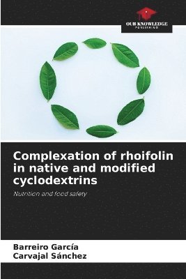 Complexation of rhoifolin in native and modified cyclodextrins - Barreiro Garca, Carvajal Snchez ...
