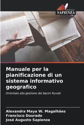 Manuale per la pianificazione di un sistema informativo geografico ...