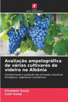 Avaliao ampelogrfica de vrias cultivares de videira na Albnia ...