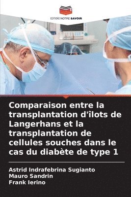 Comparaison entre la transplantation d'îlots de Langerhans et la ...