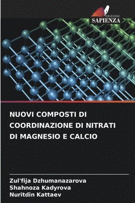 Nuovi Composti Di Coordinazione Di Nitrati Di Magnesio E Calcio - Zul ...
