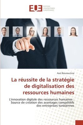 réussite de la stratégie de digitalisation des ressources humaines ...