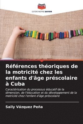 Rfrences thoriques de la motricit chez les enfants d'ge prscolaire Cuba - Saily Vzquez Pea ...