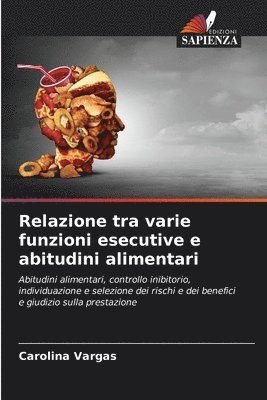 Relazione tra varie funzioni esecutive e abitudini alimentari ...