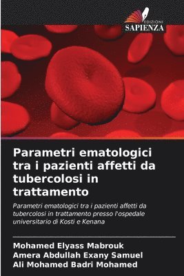 Parametri ematologici tra i pazienti affetti da tubercolosi in trattamento - Mohamed Elyass ...